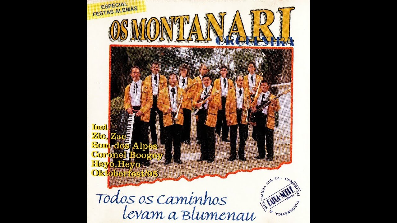 OS MONTANARI - "TODOS OS CAMINHOS LEVAM A BLUMENAU" (Vol.22) - (1995 ...