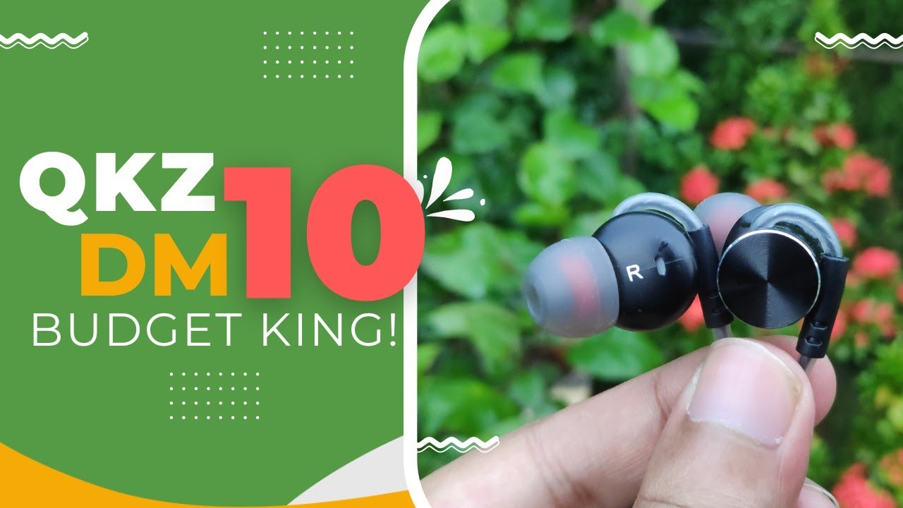 QKZ DM10 Earphone Review | ২০২২ এ কিনলে কি ভুল হবে? | DM10 vs DM7 ...