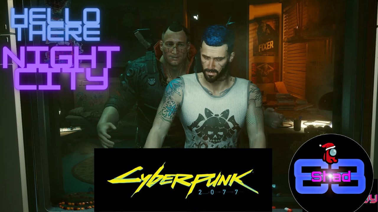 Cyberpunk 2077: Hello there, Night City! - YouTube