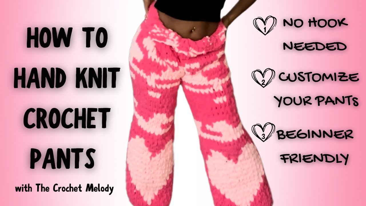 Beginner Hand Knit Crochet Heart Pants Tutorial| Valentines Day Idea ...