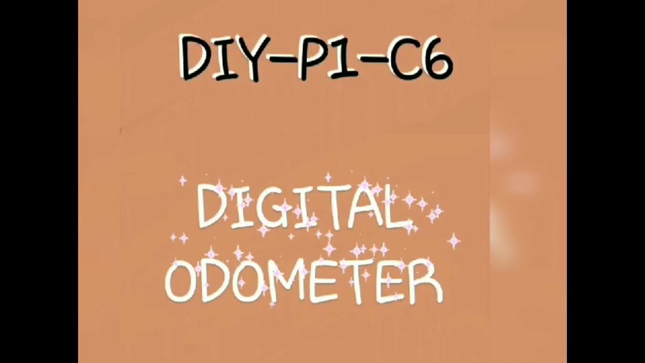 DIY-P2-DIGITAL ODOMETER-C6 - YouTube
