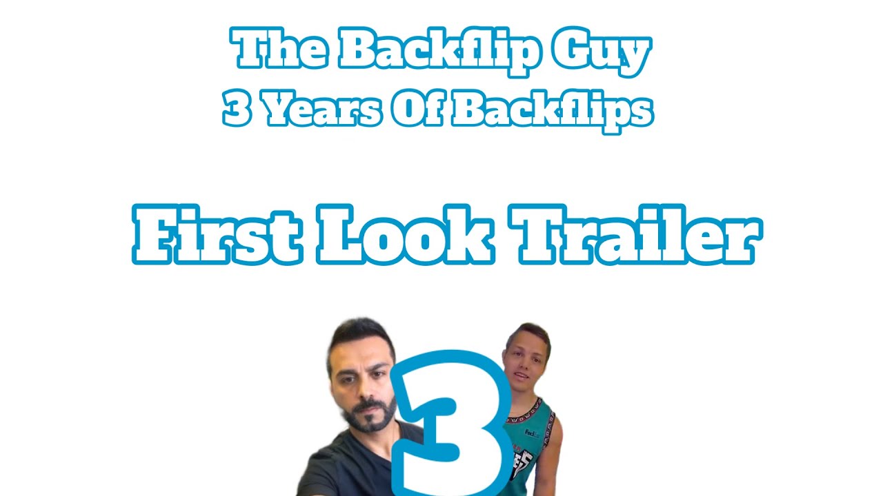 The Backflip Guy: 3 Years Of Backflips (FIRST LOOK TRAILER) - YouTube