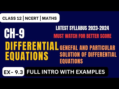 Class 12 Math Chapter -9 Differential Equations | Ex-9.3 Full intro with example | Variable ...