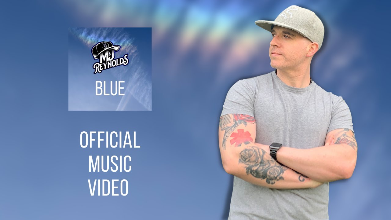 BLUE // MJ REYNOLDS // OFFICIAL MUSIC VIDEO - YouTube