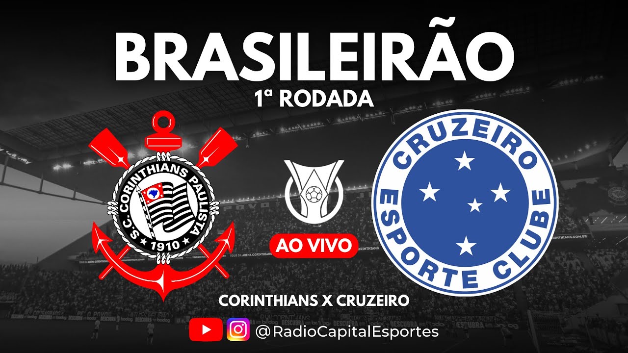 CORINTHIANS X CRUZEIRO | Jogo AO VIVO | Campeonato Brasileiro 2023 ...