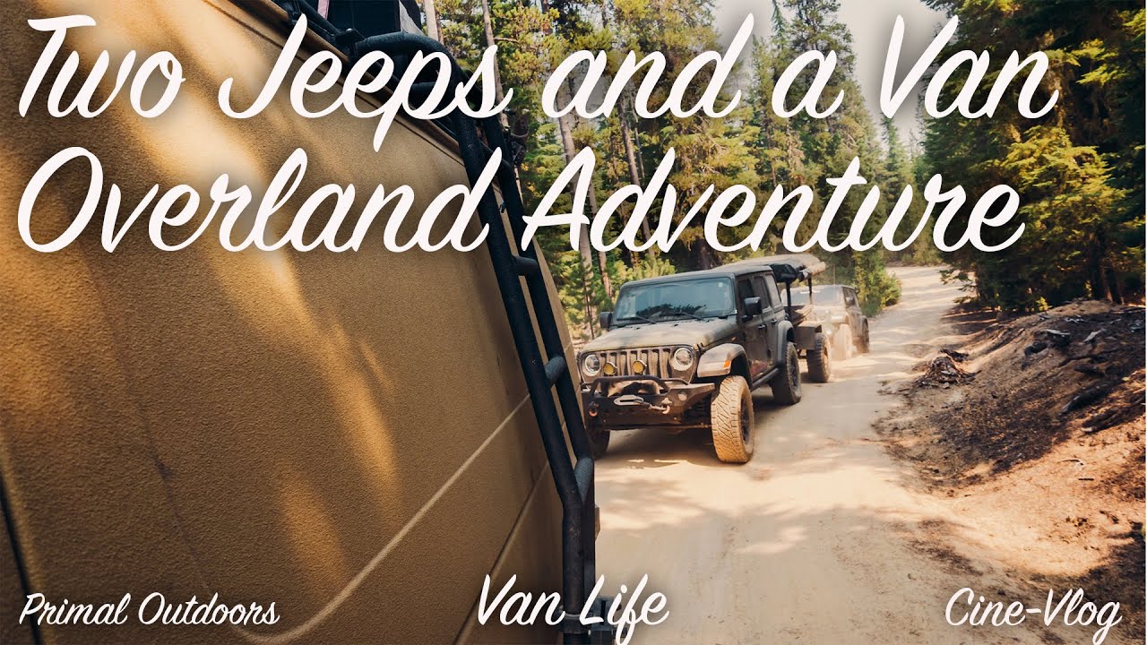 Two Jeeps and Van Overland Adventure - YouTube