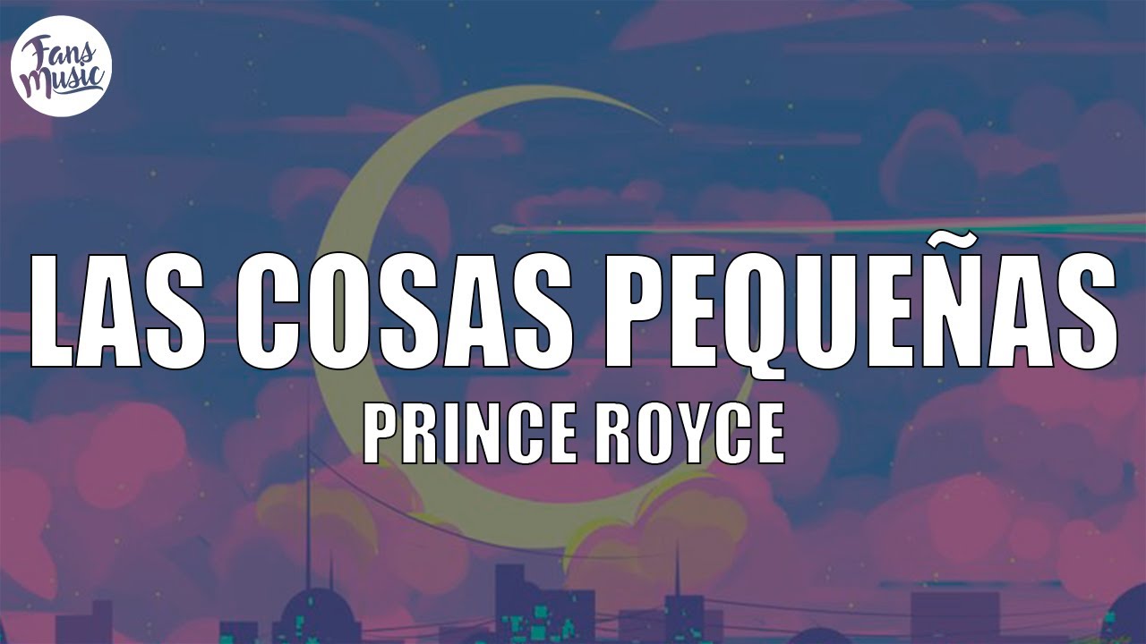 Prince Royce - Las Cosas Pequeñas (Letra/Lyrics) - YouTube