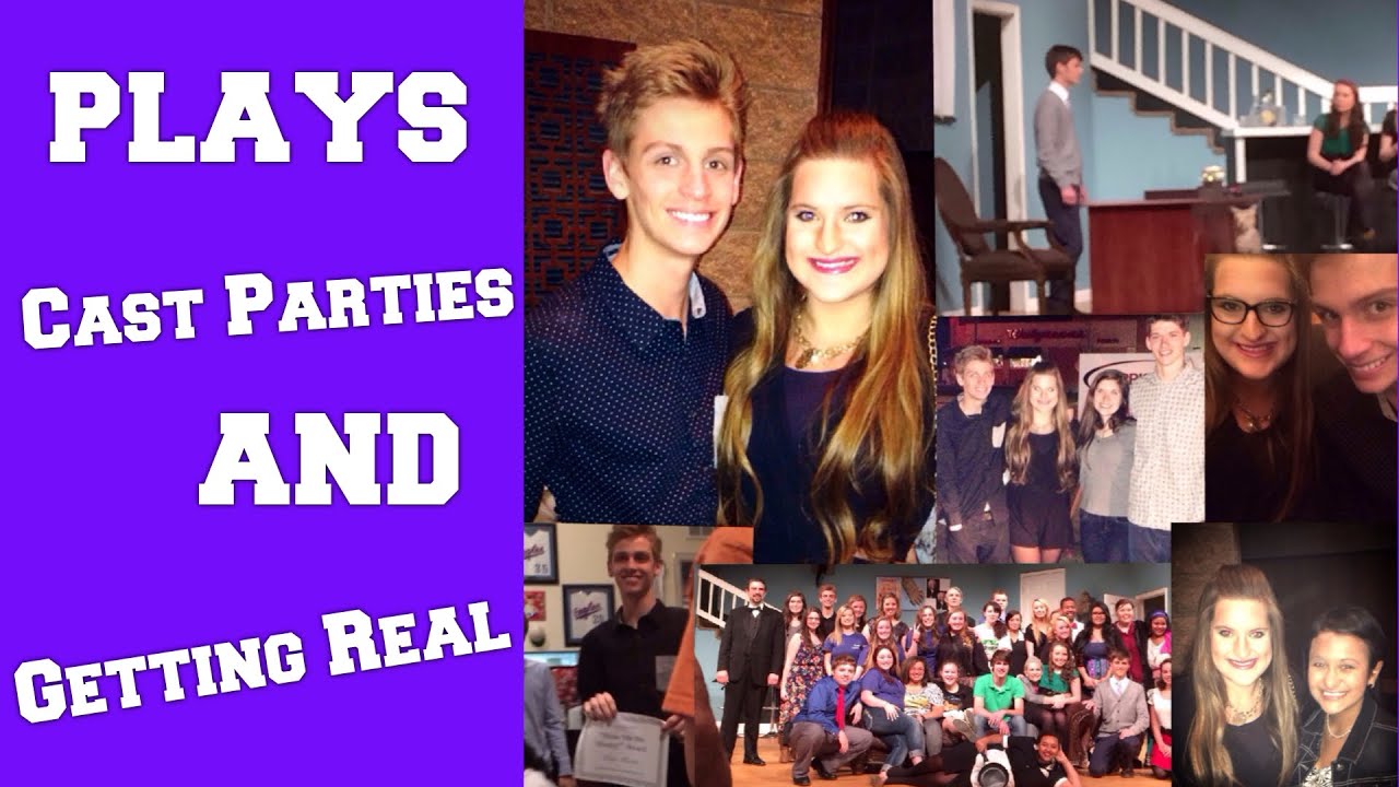 Going to plays, cast parties and getting real. - YouTube