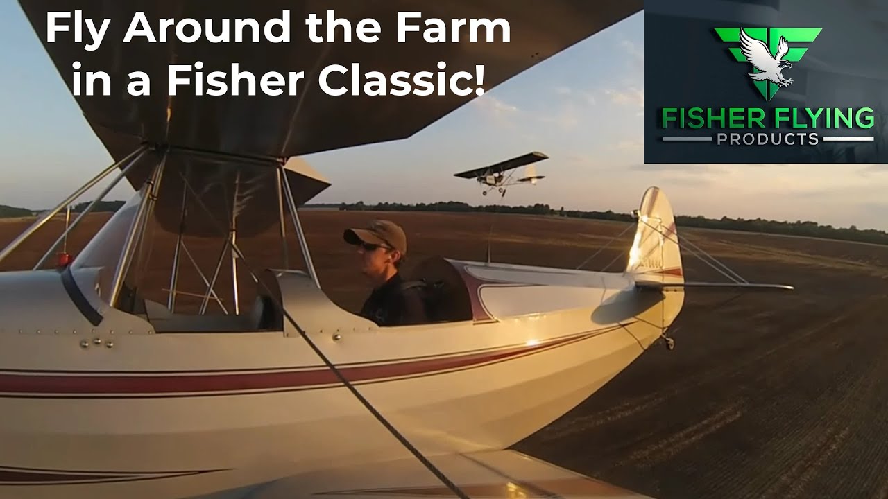FLY AROUND THE PATCH IN A FISHER CLASSIC - Fisher News Letter 11 - YouTube