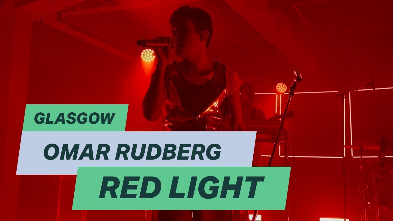 Omar Rudberg - Red Light (Live Glasgow) - YouTube