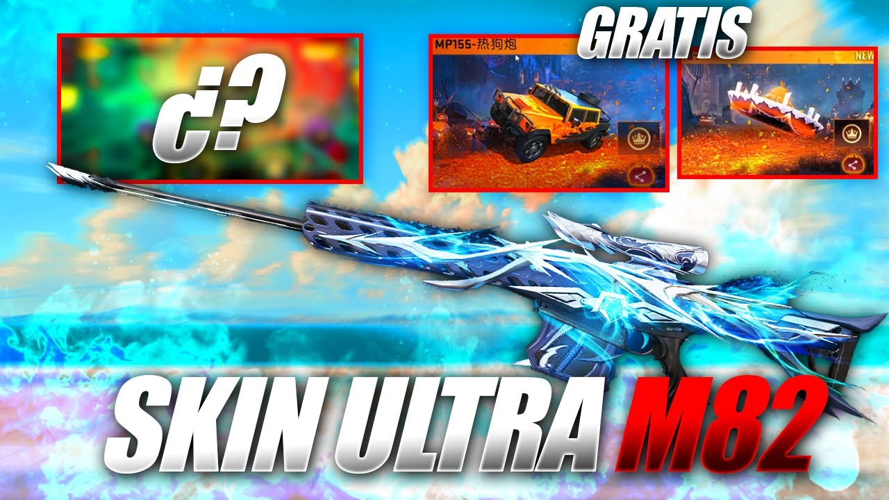 NUEVA SKIN ULTRA M82, SOMBRERO GRATIS, SKIN VEHICULO GRATIS / TODO LO ...