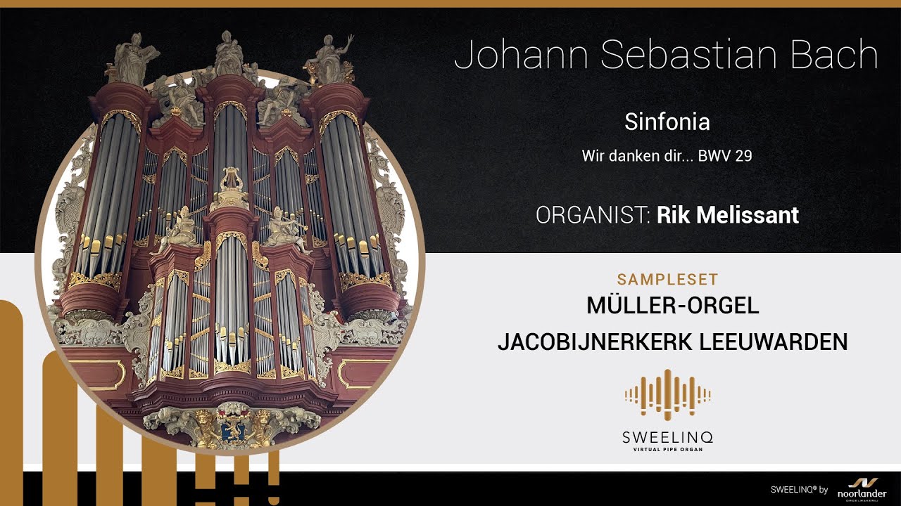 Sampleset Sweelinq Müller organ Leeuwarden - Sinfonia BWV 29 - J.S ...