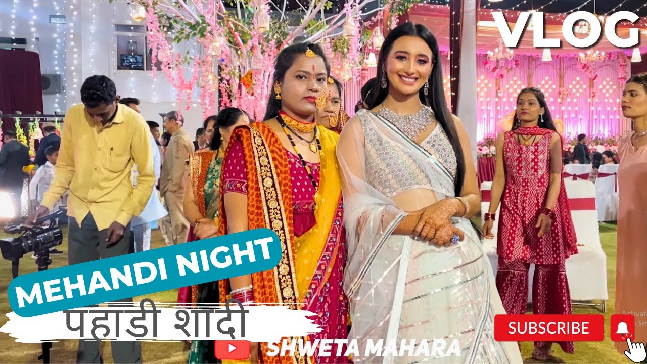 Shweta Mahara Mehandi Night Pahadi Shadi Part 6 Kumauni Shadi
