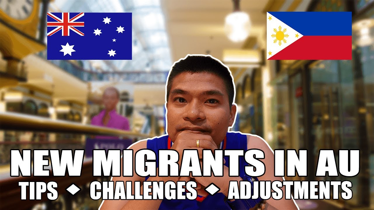 CHALLENGES, ADJUSTMENTS AND TIPS | NEW MIGRANTS IN AUSTRALIA | PINOY IN ...