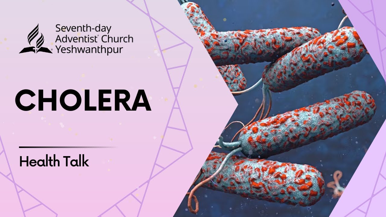 Cholera || Mr. Alwin || Health Talk || SDA Church Yeshwanthpur - YouTube