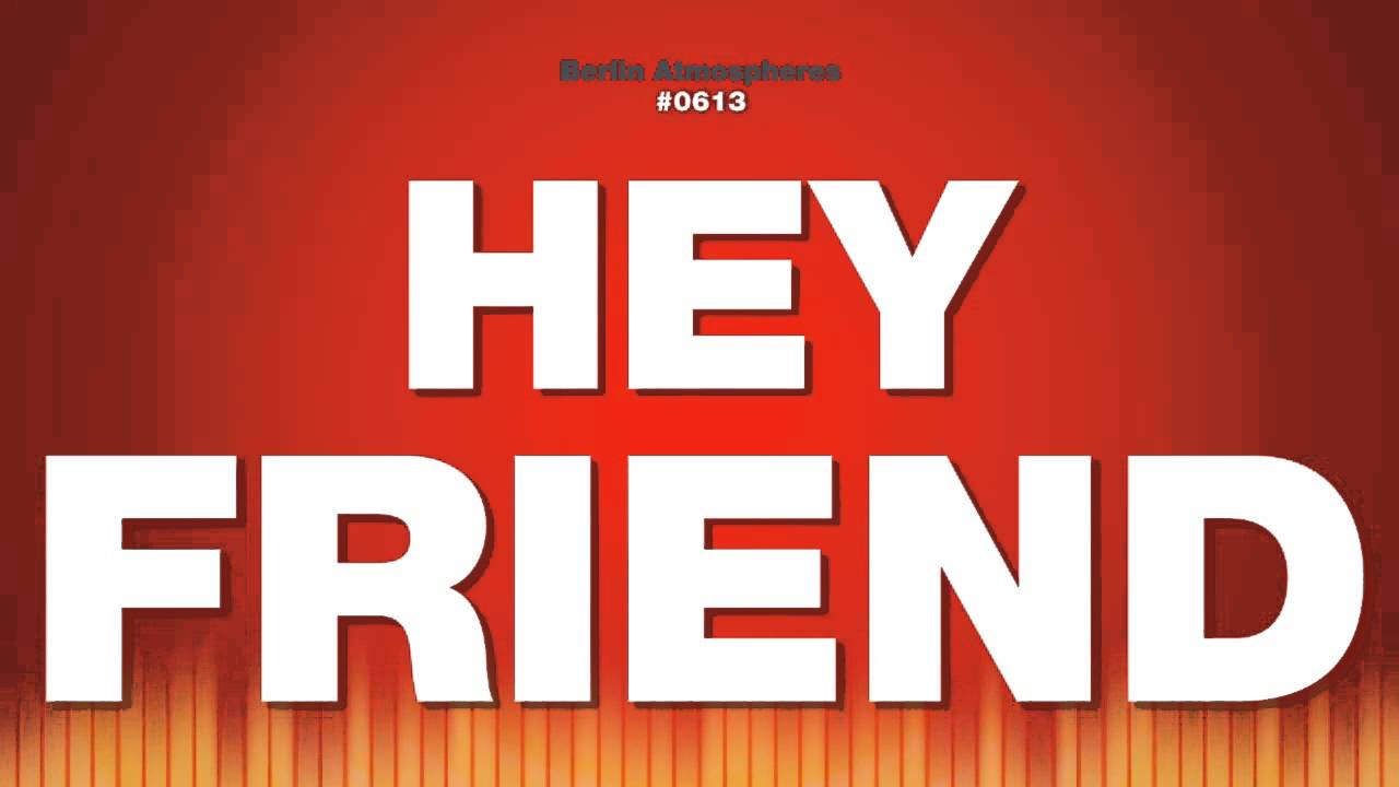 Hey Friend - Male Voice Speaks - YouTube