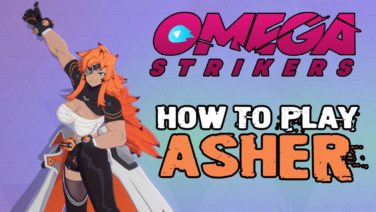 How to play the striker Asher in Omega Strikers - YouTube