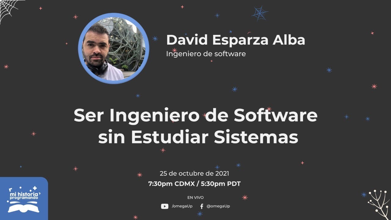 Mi Historia Programando con David Esparza Alba - YouTube