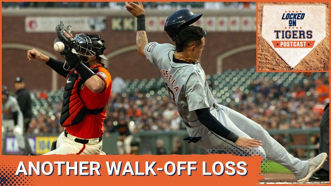 Locked On Tigers POSTCAST: Detroit Tigers LOSE To San Francisco Giants ...