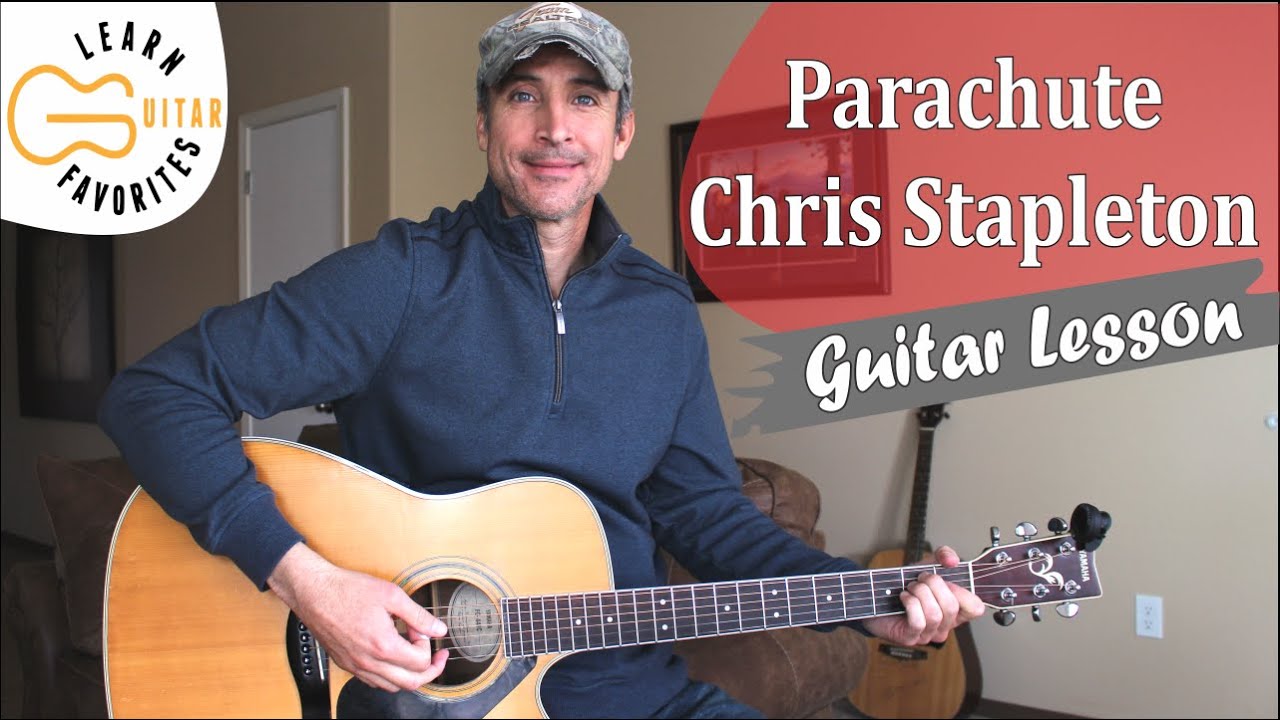 Parachute - Chris Stapleton - Guitar Lesson | Tutorial - YouTube