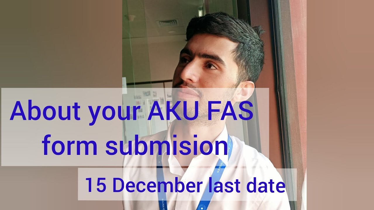 #aku FAS application form,first step towards your admission - YouTube