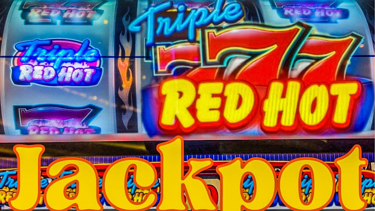 Jackpot Handpay Triple Red Hot 777 Old School 3 Reel High Limit Slot ...
