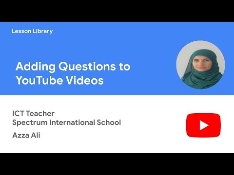 Adding Questions to YouTube video by Azza Ali, Spectrum International ...