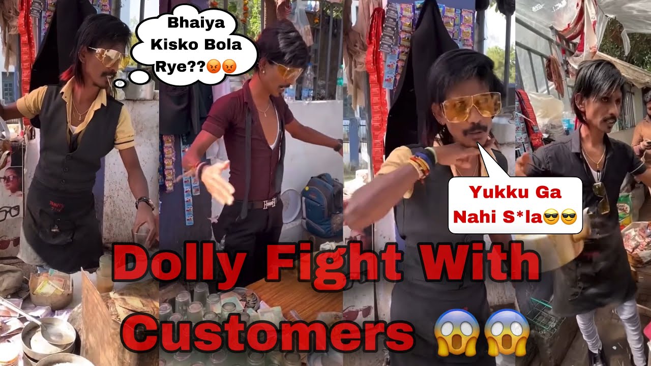 Dolly Chai Wala Fight With Customers 😱😱 | Dolly Bhai Yukke Ga Nahi ...