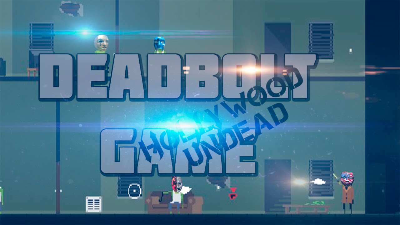 Deadbolt Game♦Undead!♦Игры - YouTube