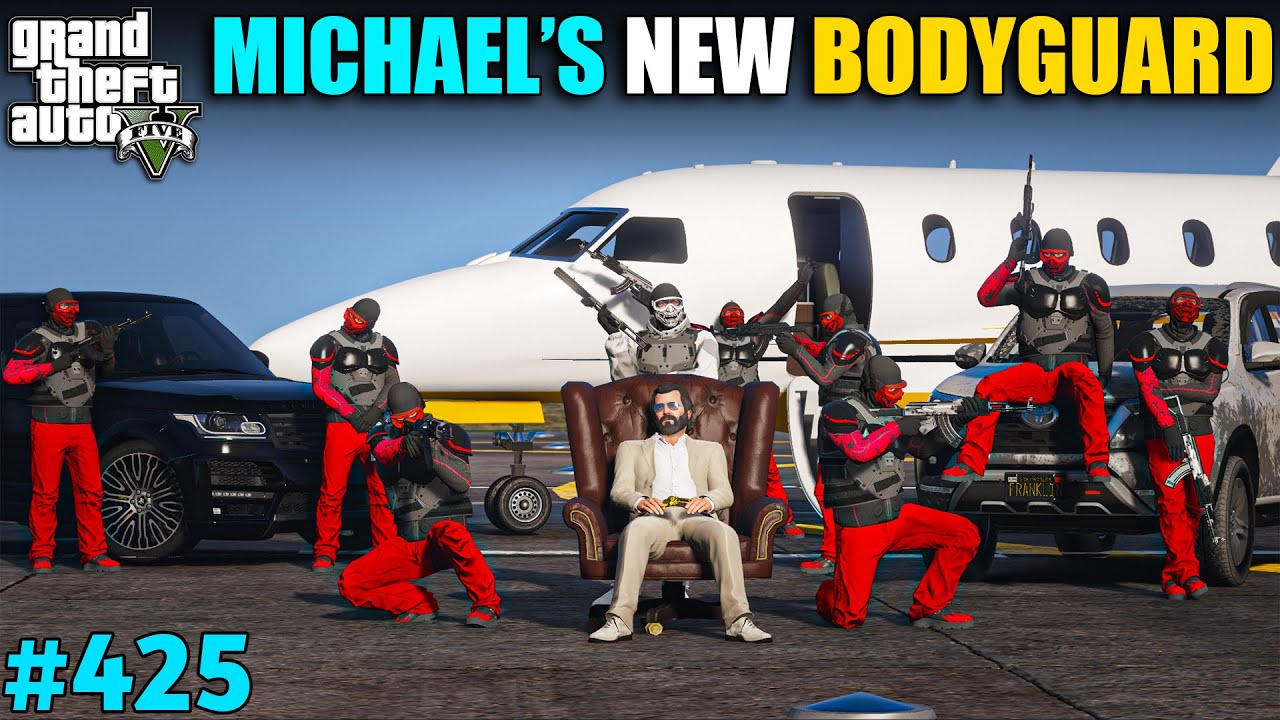 POWERFUL BODYGUARDS FOR MICHAEL | GTA V GAMEPLAY #|425 GTA V - YouTube