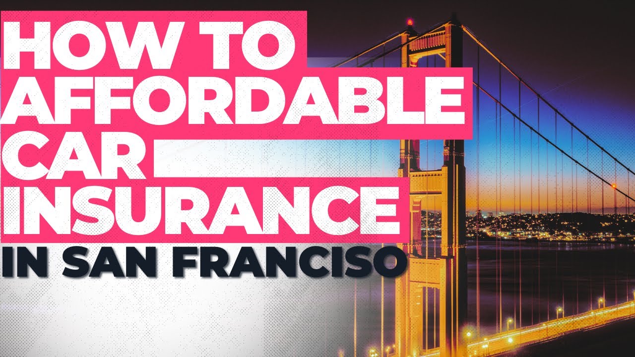 Shopping for Car Insurance in San Francisco: Industry Secrets - YouTube
