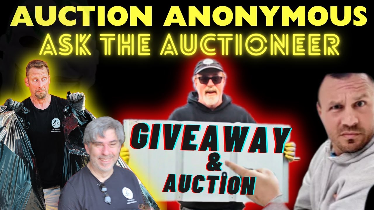 Auction Anonymous & Ask the Auctioneer with LIVE AUCTION & GIVEAWAY ...