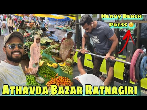 Khala Ke Sath Gaya Athavda Bazar Ratnagiri | Gym Me Kiya Heavy Workout ...