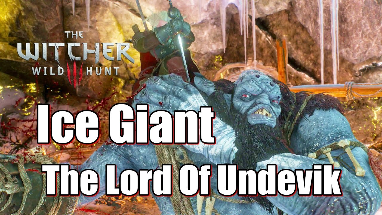 The Witcher 3 Wild Hunt Kill Ice Giant l The Lord Of Undevik - YouTube