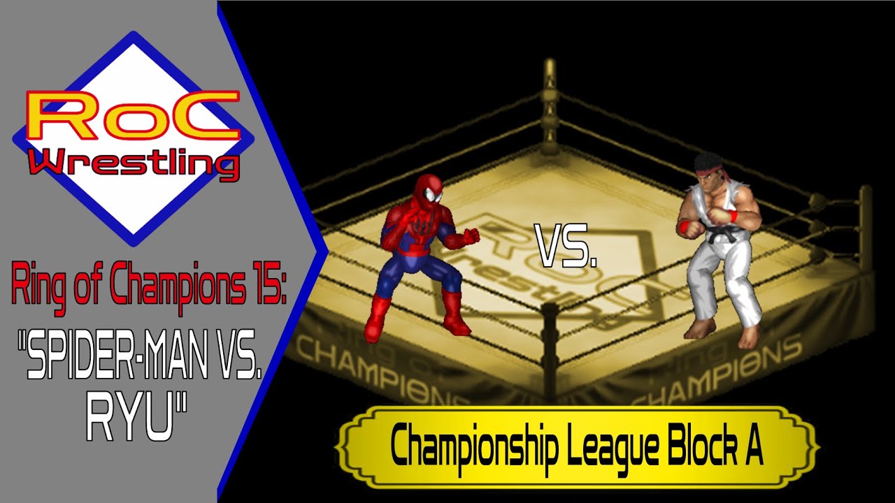 Ring of Champions 15: "Spider-Man vs Ryu" - YouTube