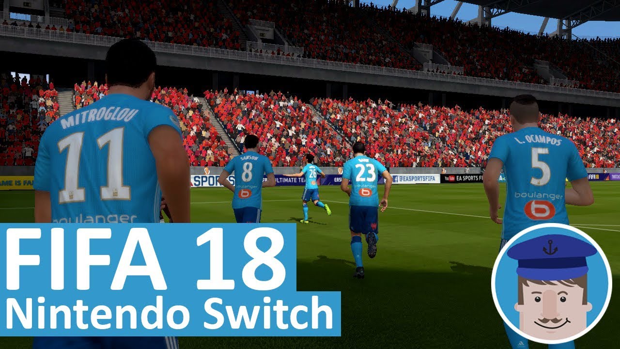 FIFA18 sur Nintendo Switch - Interface et match - YouTube