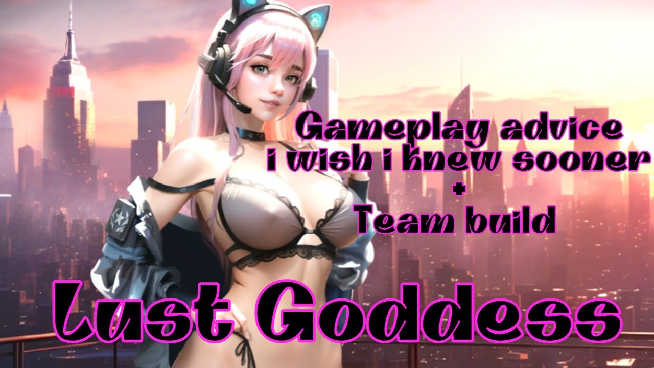 Lust Goddess - Beginner advice I wish I knew sooner #gametips - YouTube