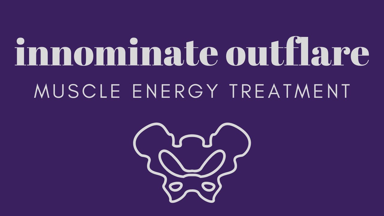 Muscle Energy for an Innominate Outflare - YouTube