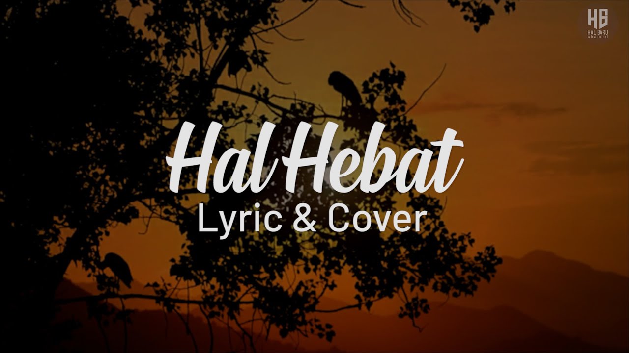 Lirik Lagu Hal Hebat - Govinda (COVER by Indah Aqila) - YouTube Music