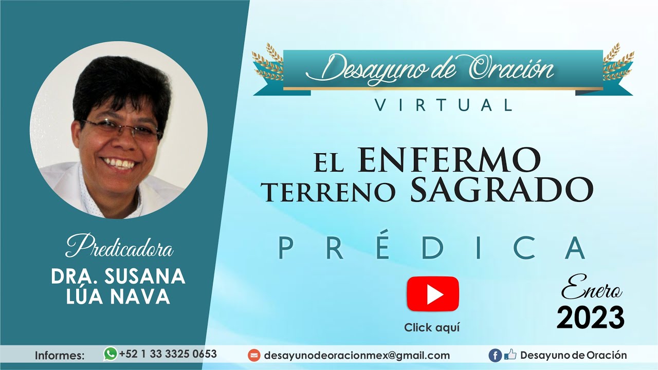 Desayuno de Oración - El enfermo terreno sagrado - Dra. Susana Lúa Nava ...