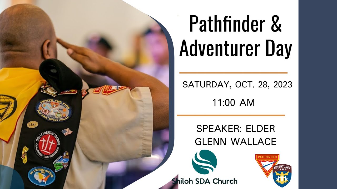 Shiloh SDA Church | Pathfinder/Adventurer Day “He Was You” | Elder ...