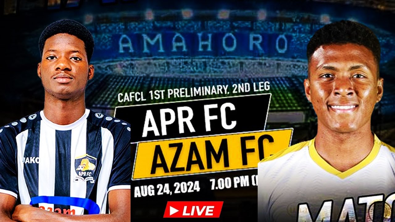 🔴live: APR FC vs AZAM FC | CAF Champions League |1ST Preliminary Round ...