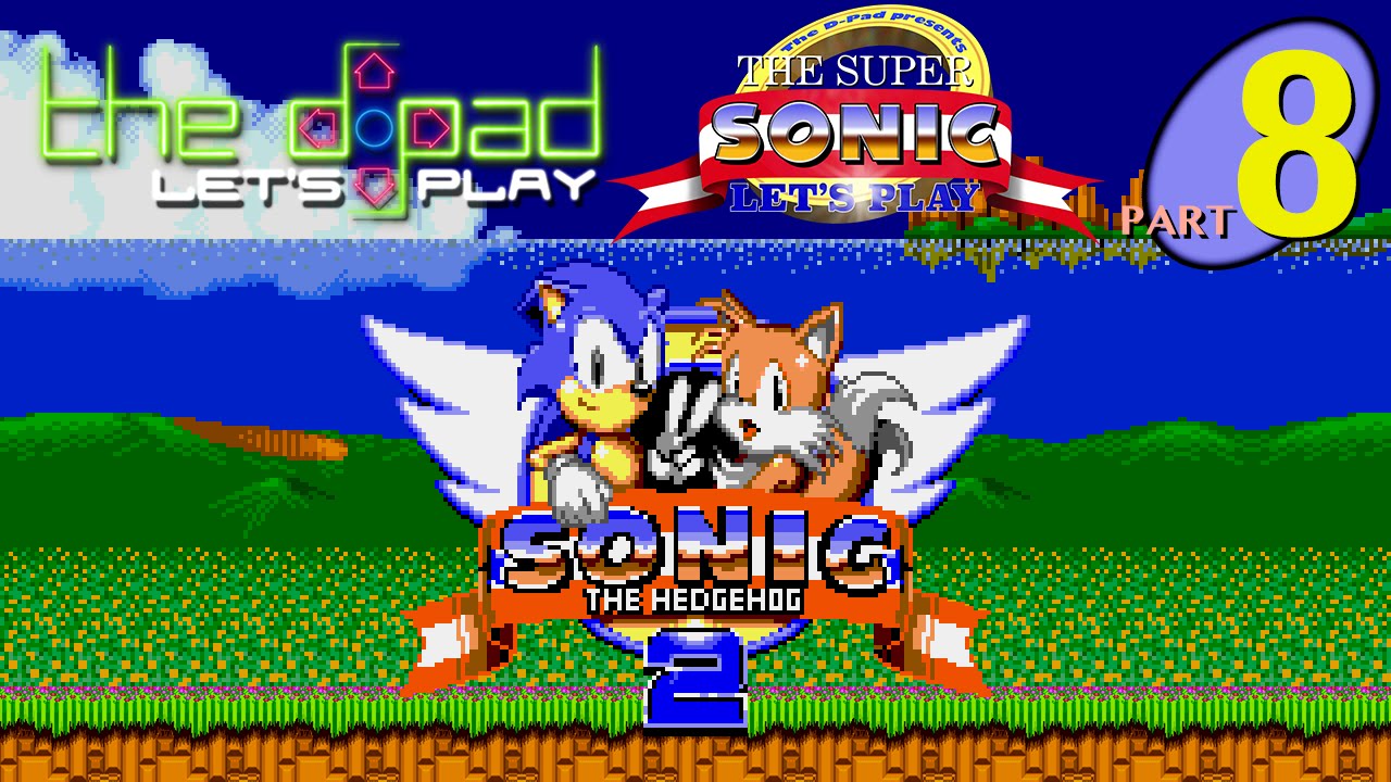 "Aversion to Exploding" - PART 8 - Sonic the Hedgehog 2 (8-bit) - YouTube