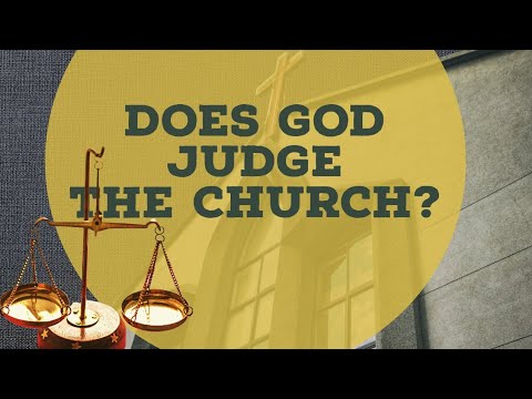 Does God Judge the Church Today? - YouTube
