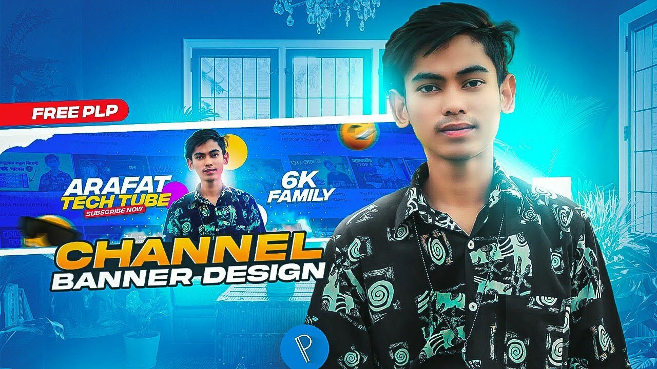 Arafat Tech Tube New Channel Banner Design With PLP File !! YouTube Cover Design !! Channel Art ...