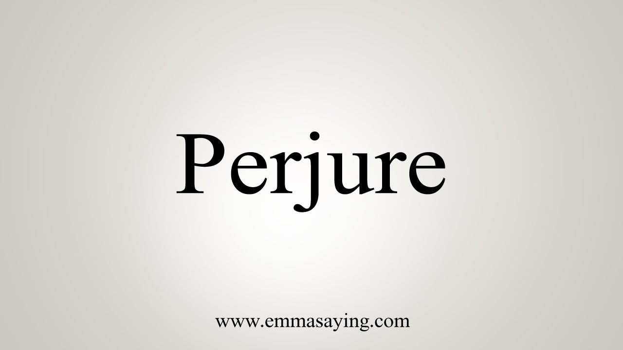 How To Say Perjure - YouTube