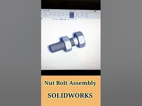 Nut Bolt Assembly in SOLIDWORKS with Animation. - YouTube