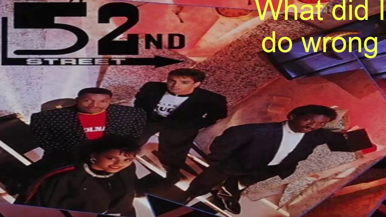 52nd Street - What Did I Do Wrong - YouTube