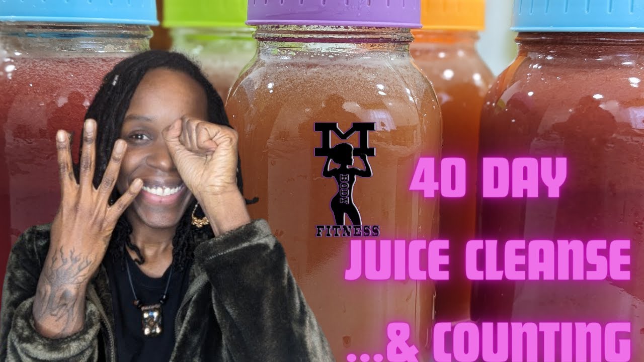 40 DAY JUICE CLEANSE ...and counting - YouTube