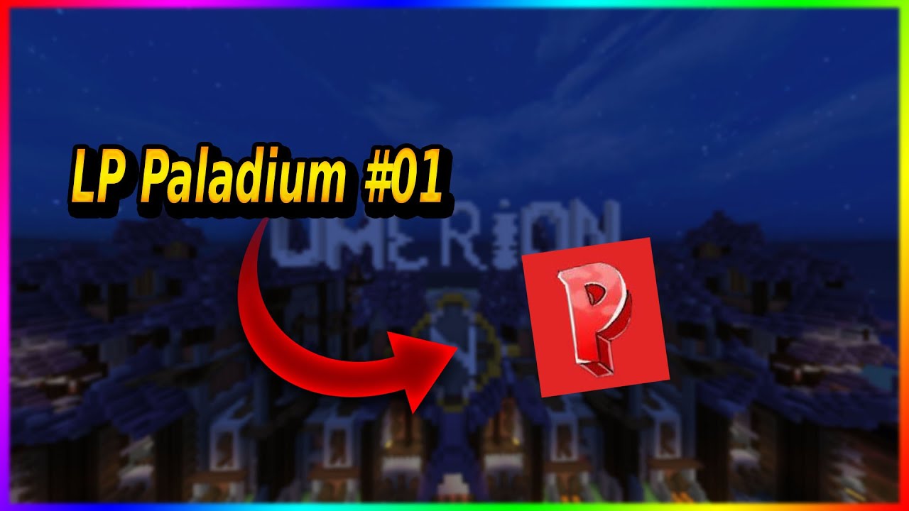 Let's Play Paladium #001 | MON AVANCEE SUR LE SERVEUR - YouTube